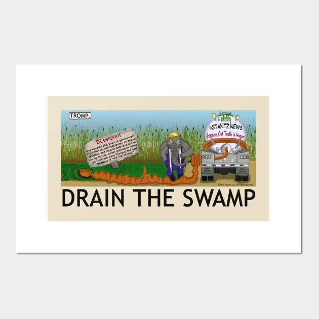 Drain the Swamp - Swamp - Posters and Art Prints | TeePublic