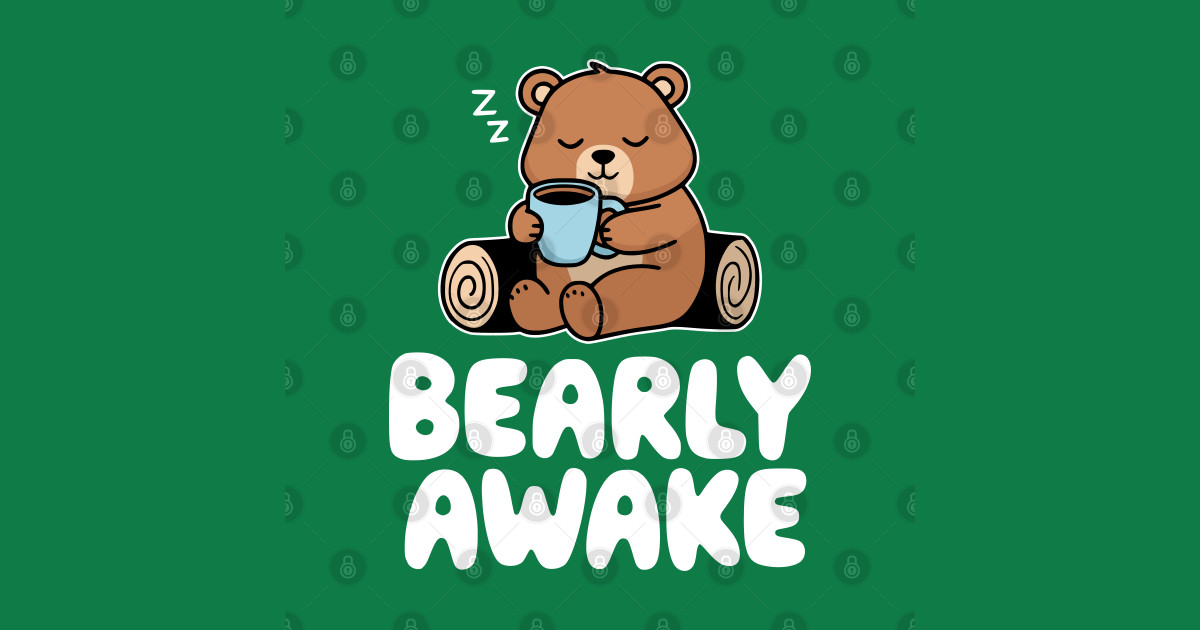 Bearly Awake! Cute Coffee Bear Pun - Bear Puns - T-Shirt | TeePublic