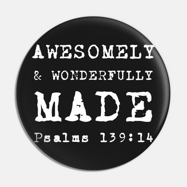 Psalm 139-14 Awesomely Wonderfully Made Inspirational Bible Verse ...
