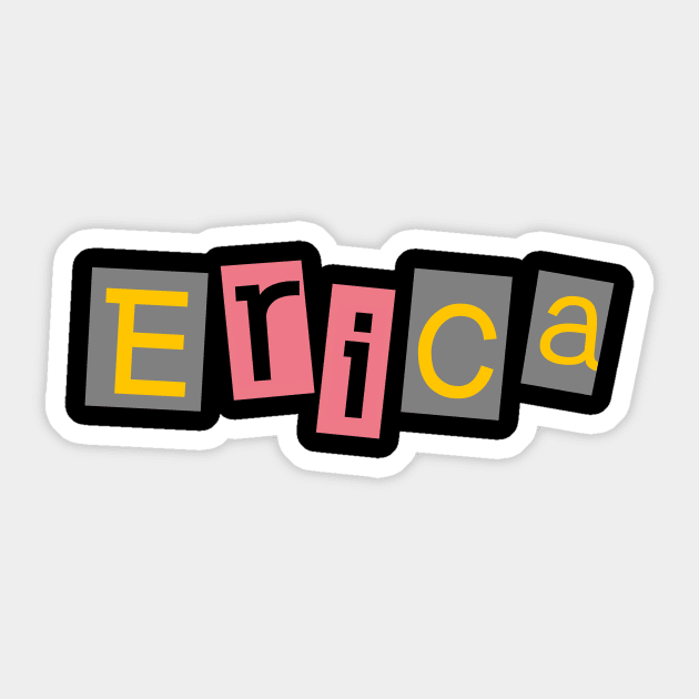 Erica, name, typography - Erica - Sticker | TeePublic