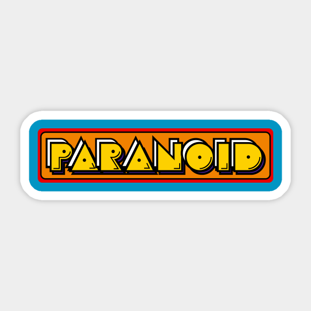 Paranoid - Paranoid - Sticker | TeePublic