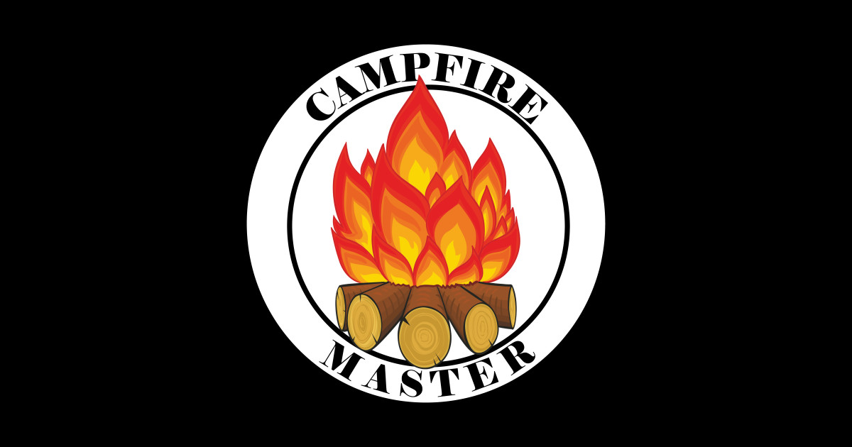 Campfire Master - Campfire Master - Sticker | TeePublic