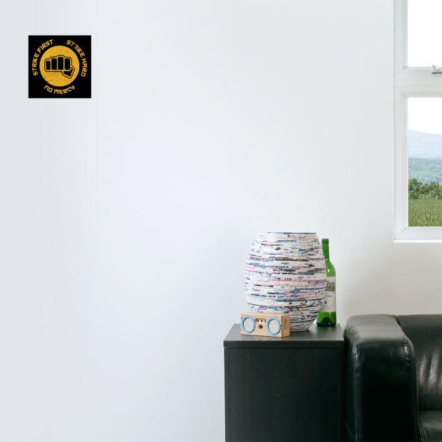 Strike First, No Mercy - DoJo - Strike First No Mercy Dojo - Posters ...