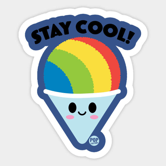 STAY COOL - Snowcone - Sticker | TeePublic