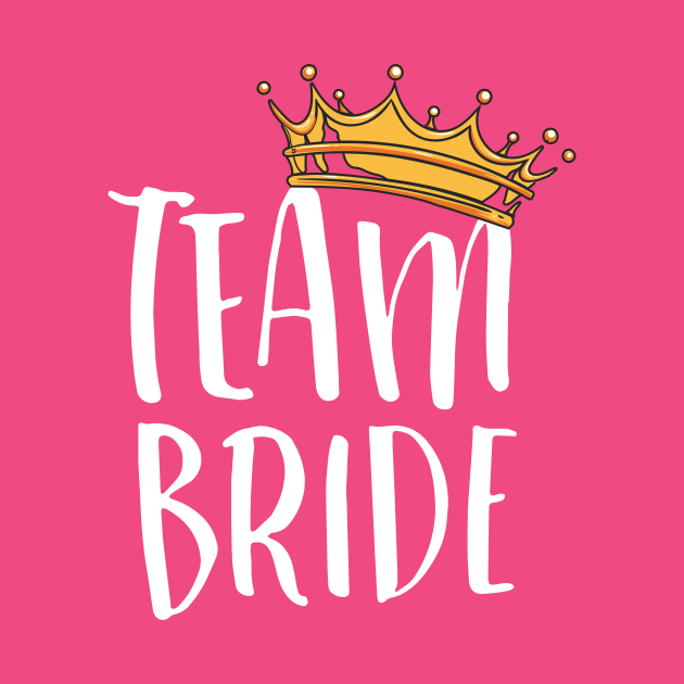 Team Bride Bridal Party T Shirt Teepublic