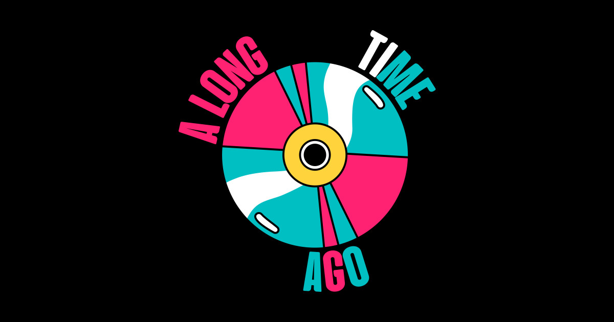 Long time ago - Nostalgia - Posters and Art Prints | TeePublic