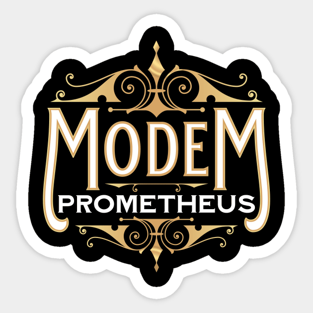 Modem Prometheus Logo - Modem - Sticker | TeePublic