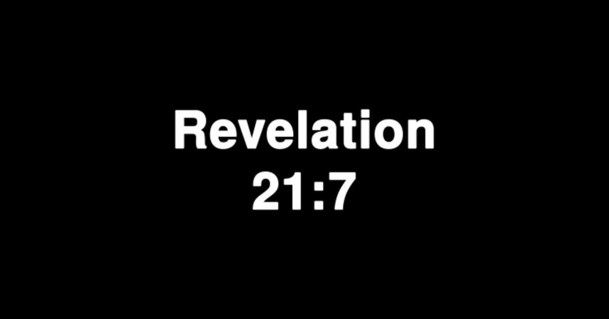 Revelation 21:7 Title Typography - Revelation 21 7 - Sticker | TeePublic