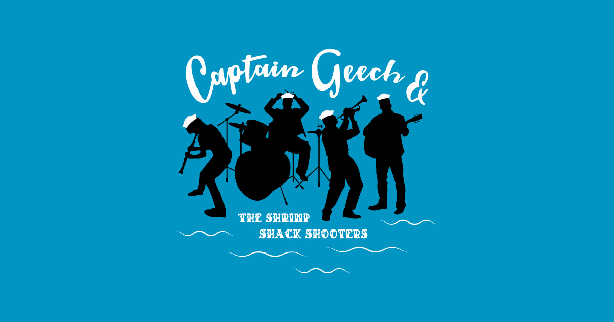 Captain Geech and the Shrimp Shack Shooters - That Thing You Do - T ...