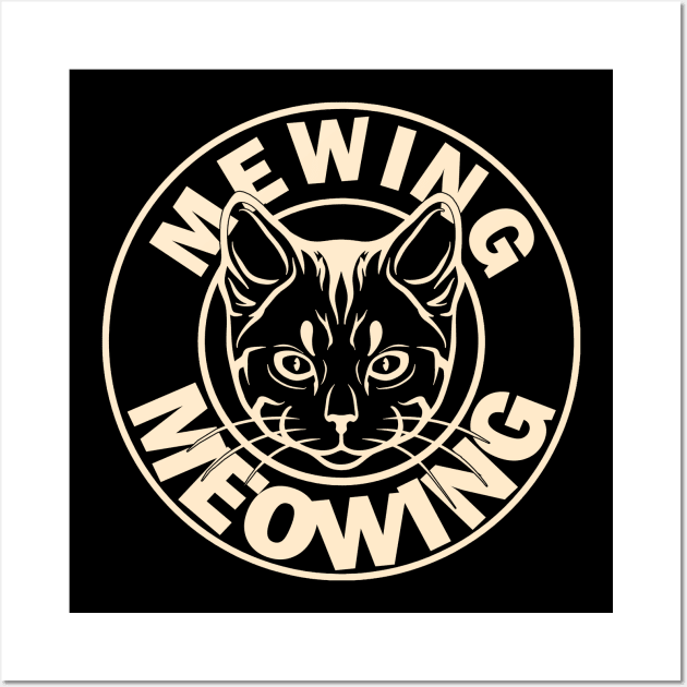 Mewing Not Meowing Funny Cat Meme Meowing Cat - Cat Memes - Posters and ...
