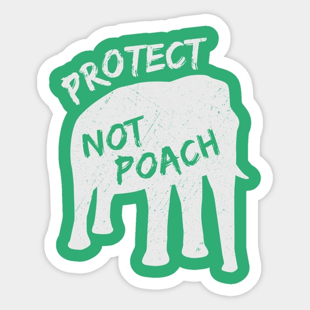 Protect Not Poach Ivory Trade Awareness - Anti Poaching - Sticker ...