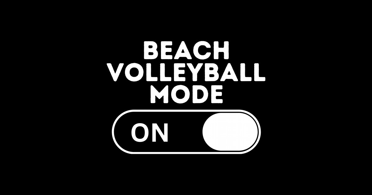 Beach Volleyball Mode - Beach Volleyball - Sticker | TeePublic