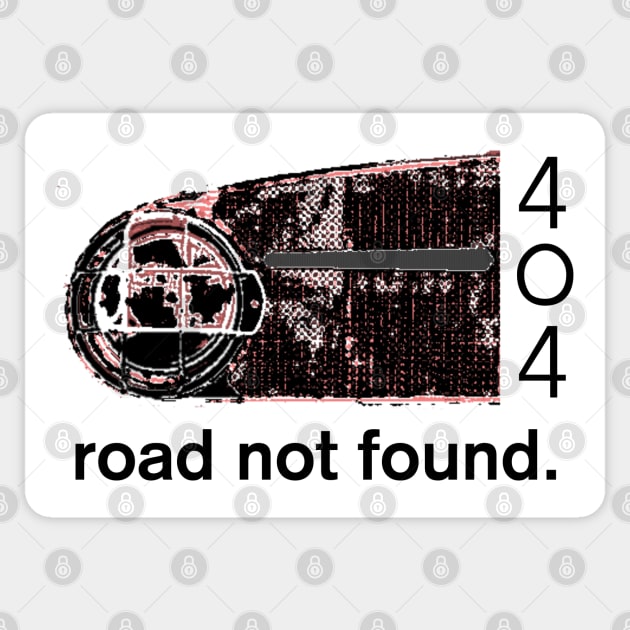 Road Not Found - Unimog - Sticker | TeePublic