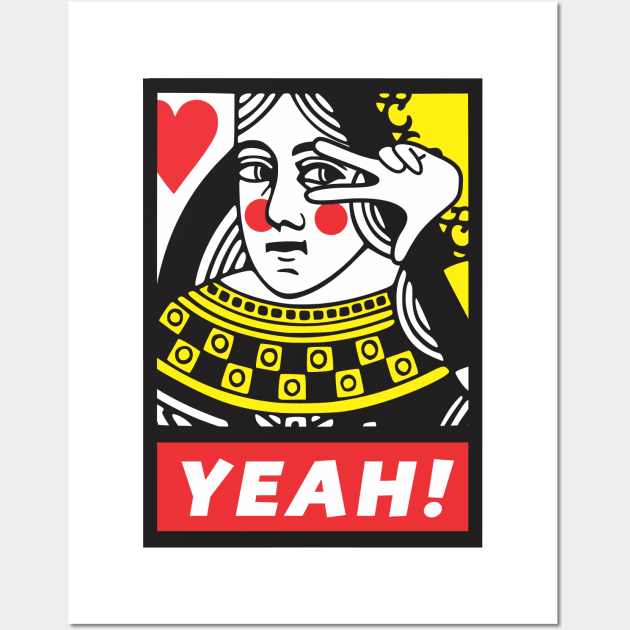 Yeah Queen - Queen - Posters and Art Prints | TeePublic