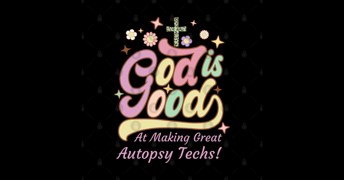 autopsy tech God is good at making great quote inspiration hope ...