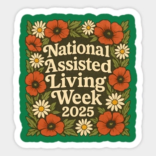 National Assisted Living Week 2025 Stickers for Sale | TeePublic
