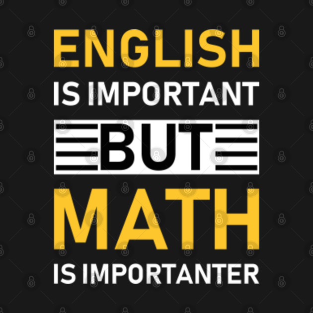 English Is Important But Math Is Importanter - English Is Important But ...