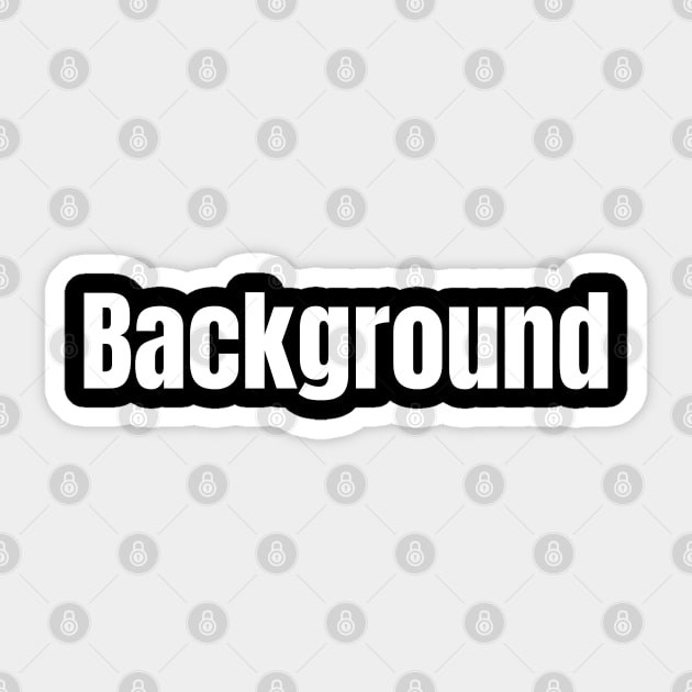 Background - Actor - Sticker | TeePublic