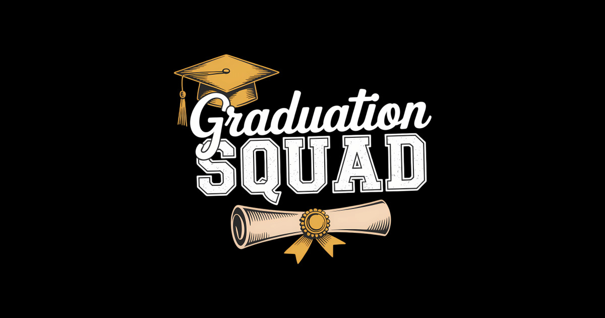 Grad Squad Class Of 2025 Graduation Squad - Grad Squad Class Of 2025 ...