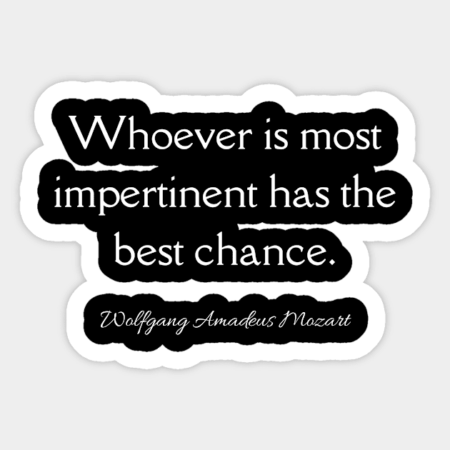 Impertinence is Key - Wolfgang Amadeus Mozart - Mozart - Sticker ...