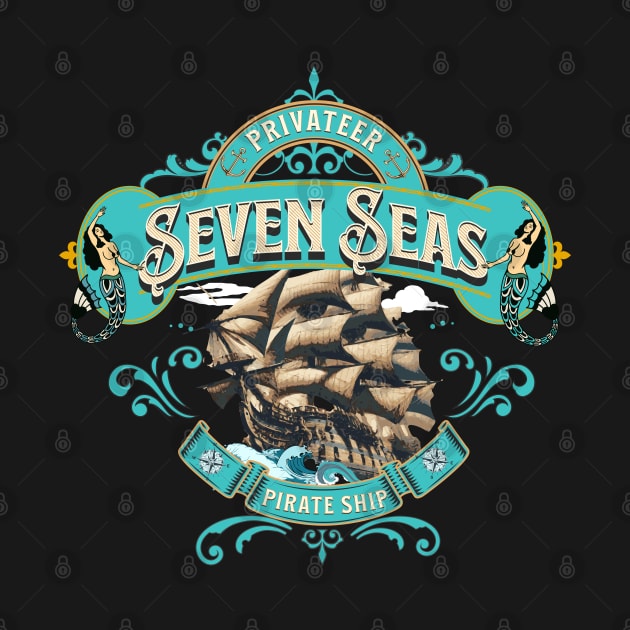 Seven Seas Man of War Pirate Ship - Pirate Treasure - T-Shirt | TeePublic