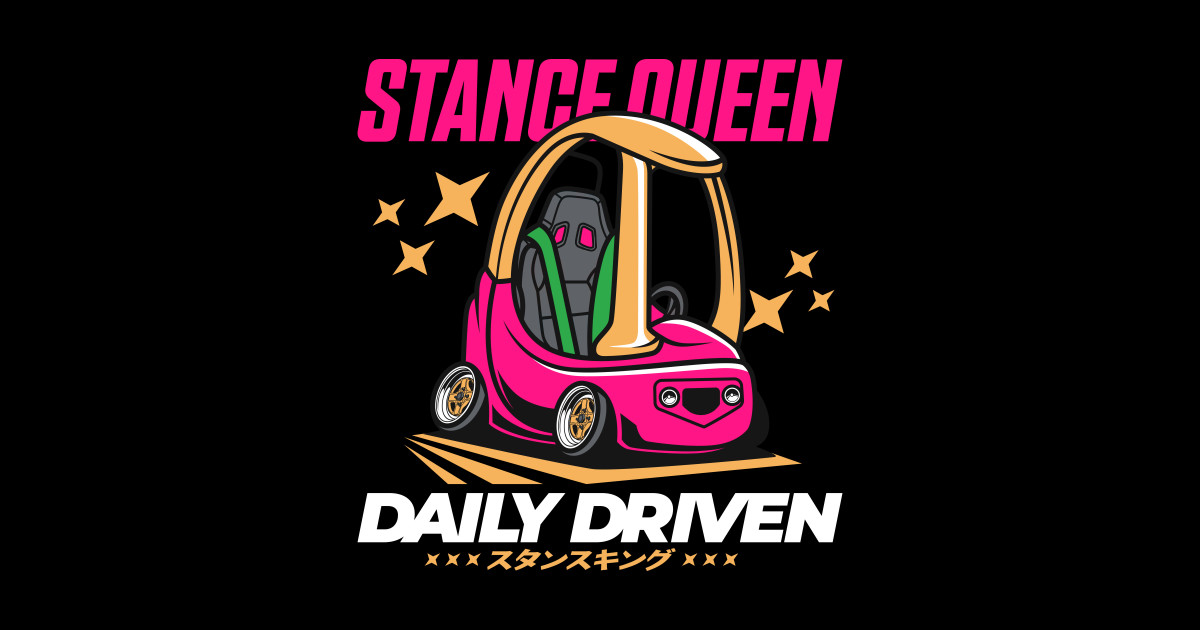 Stance Queen - Stance - Sticker | TeePublic