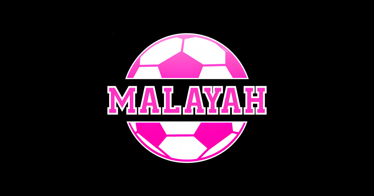 Malayah Soccer Play Football Sports Fan Balls - Malayah Name - Sticker ...