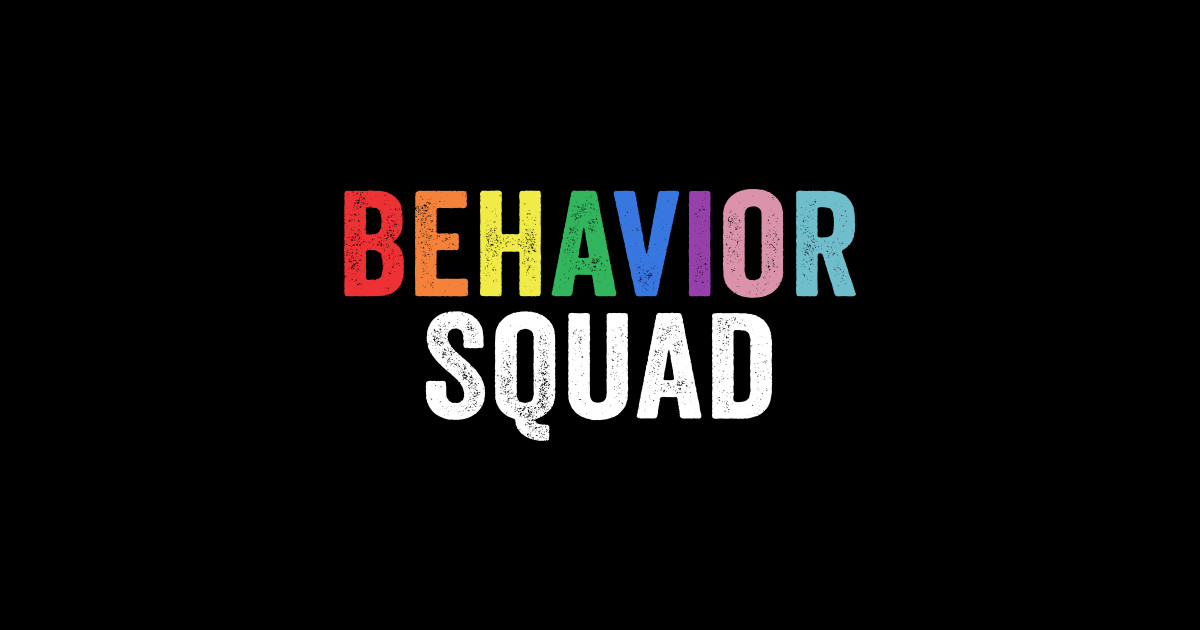 Behavior, Squad - Behavior - Sticker | TeePublic