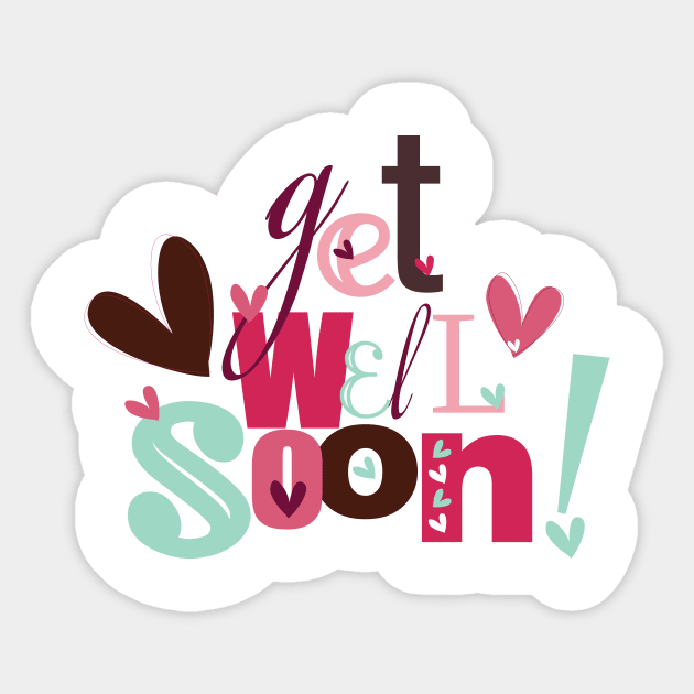get well soon - Get Well Soon - Sticker | TeePublic