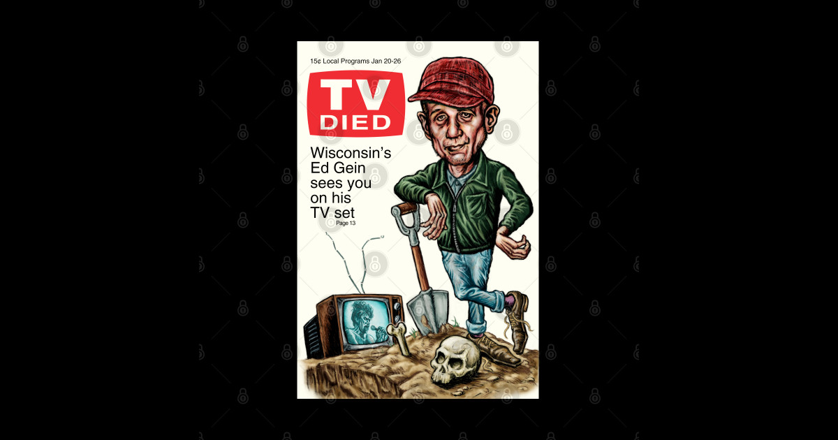 Ed Gein TV Died - Ed Gein - Sticker | TeePublic