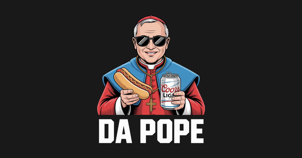 Da Pope From America Chicago Pope Leo XIV Provost - Da Pope From ...