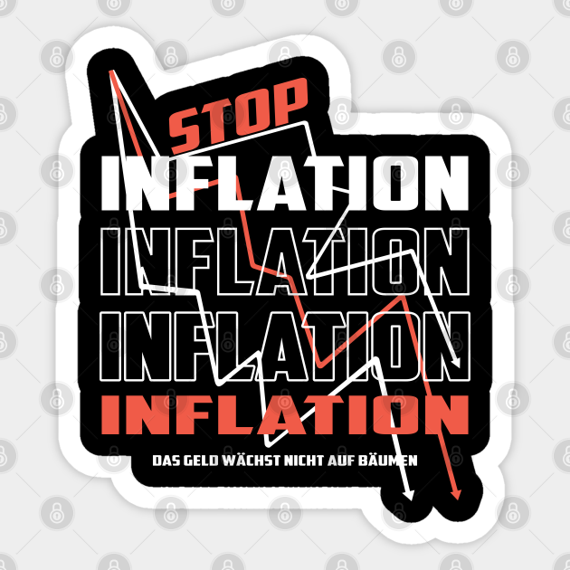 Stop Inflation - Stop Inflation - Sticker | TeePublic