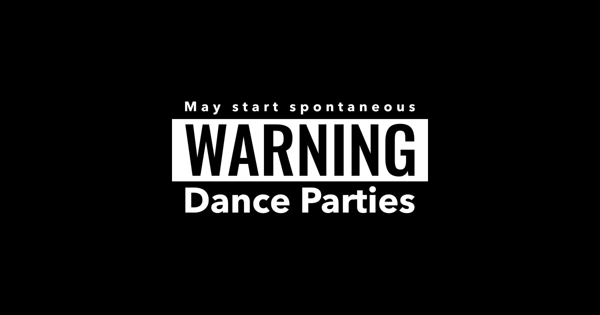Extrovert warning of spontaneous dance parties - Extrovert - Sticker ...