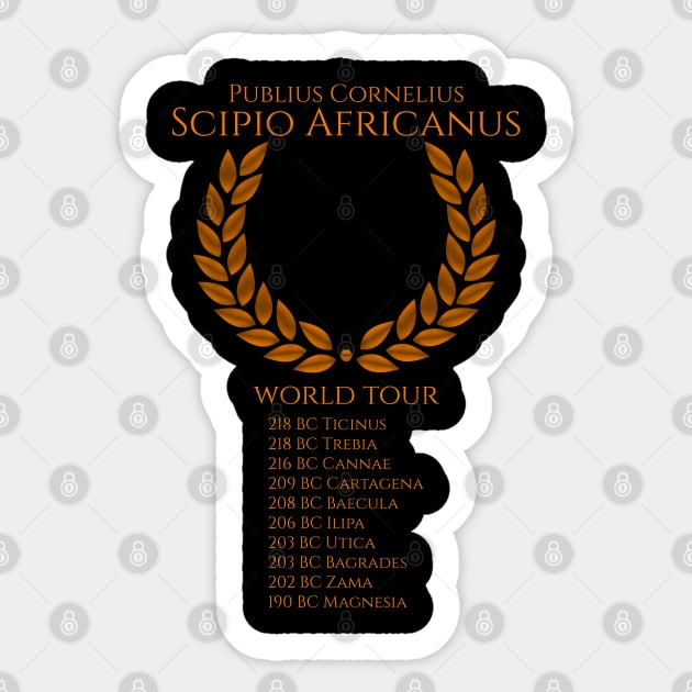Scipio Africanus World Tour - Scipio Africanus - Sticker | TeePublic