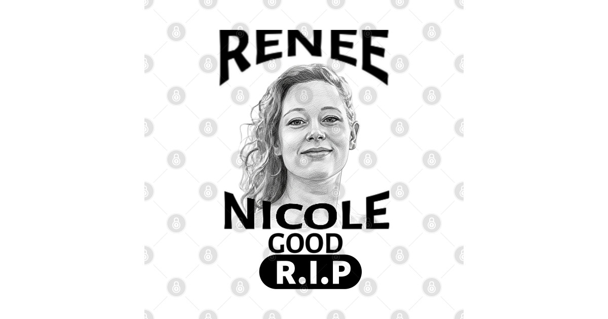 rip-renee-nicole-good - Rip Renee Nicole Good - T-Shirt | TeePublic