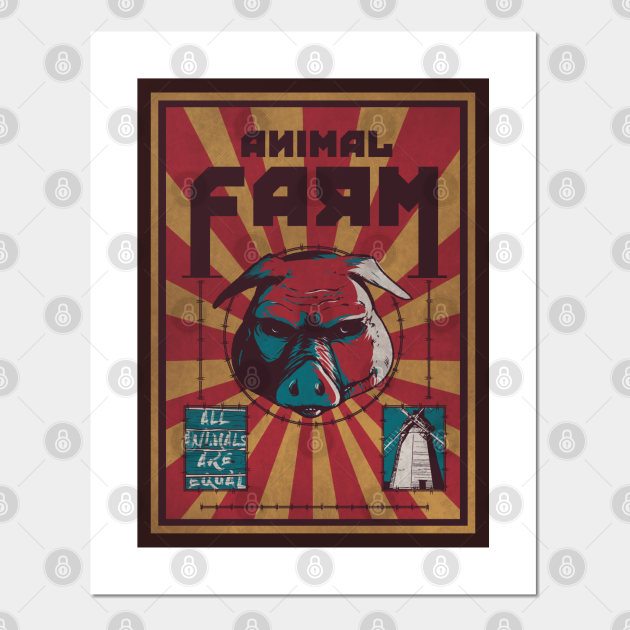 Animalism - Orwell - Posters and Art Prints | TeePublic