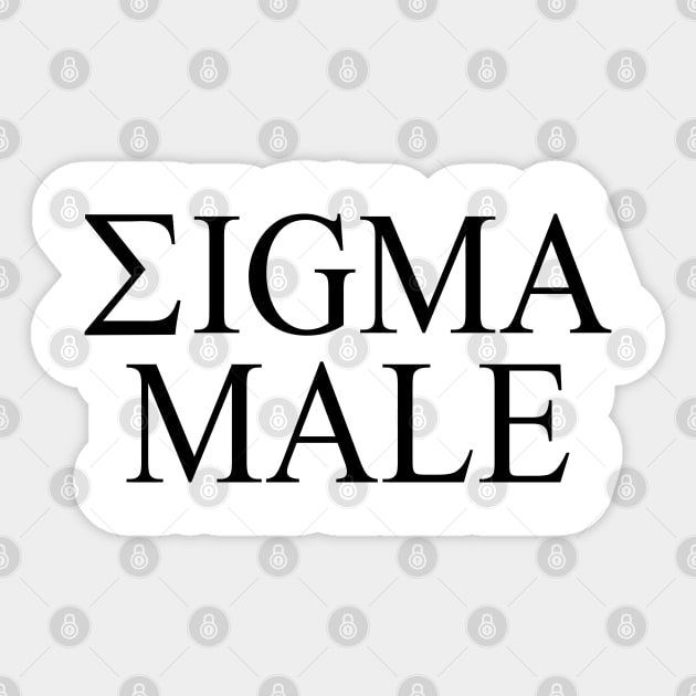 Sigma male - Sigma - Sticker | TeePublic
