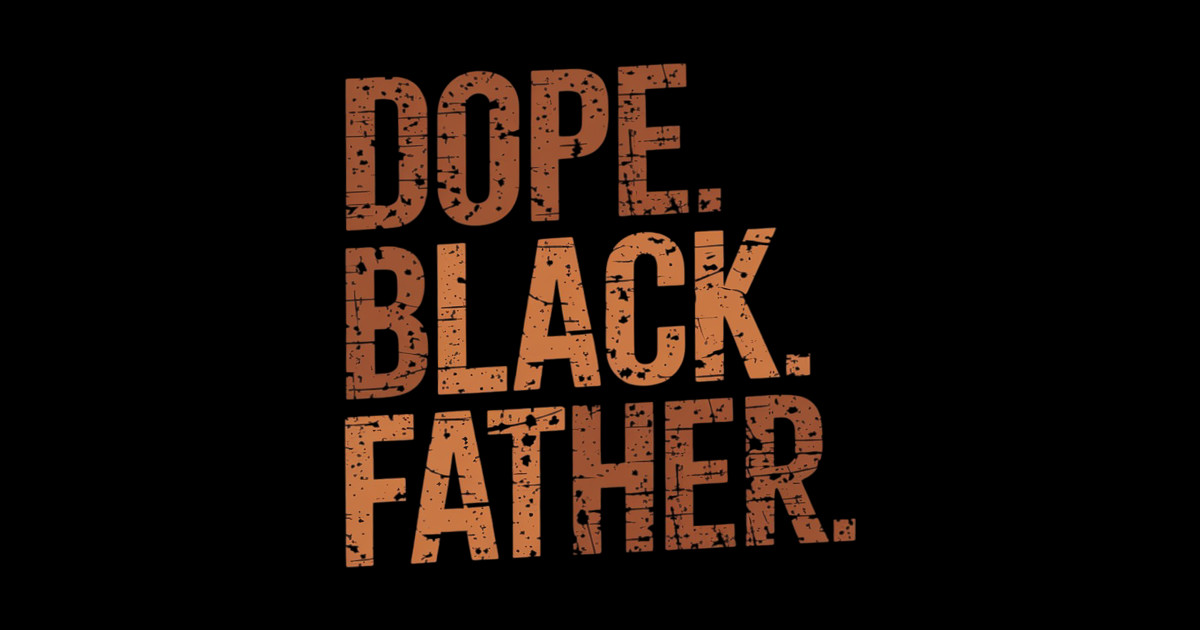 Mens Black Dad Dope Black Father Fathers Day - Mens Black Dad - Sticker ...