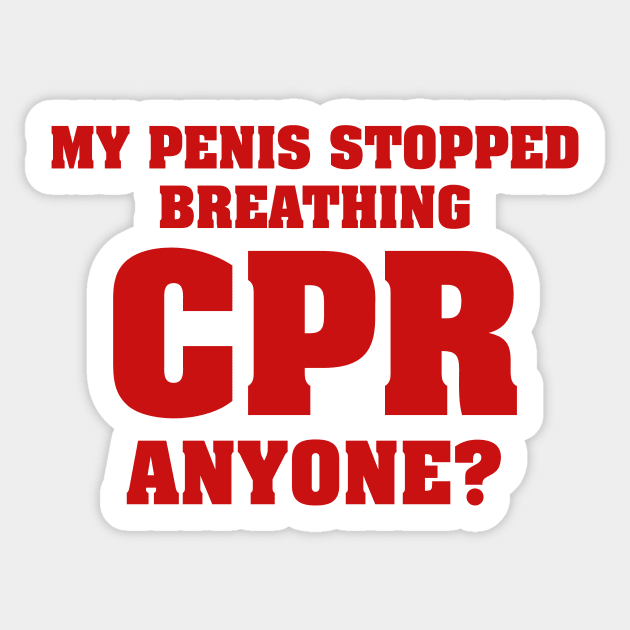 CPR ANYONE - Cpr - Sticker | TeePublic