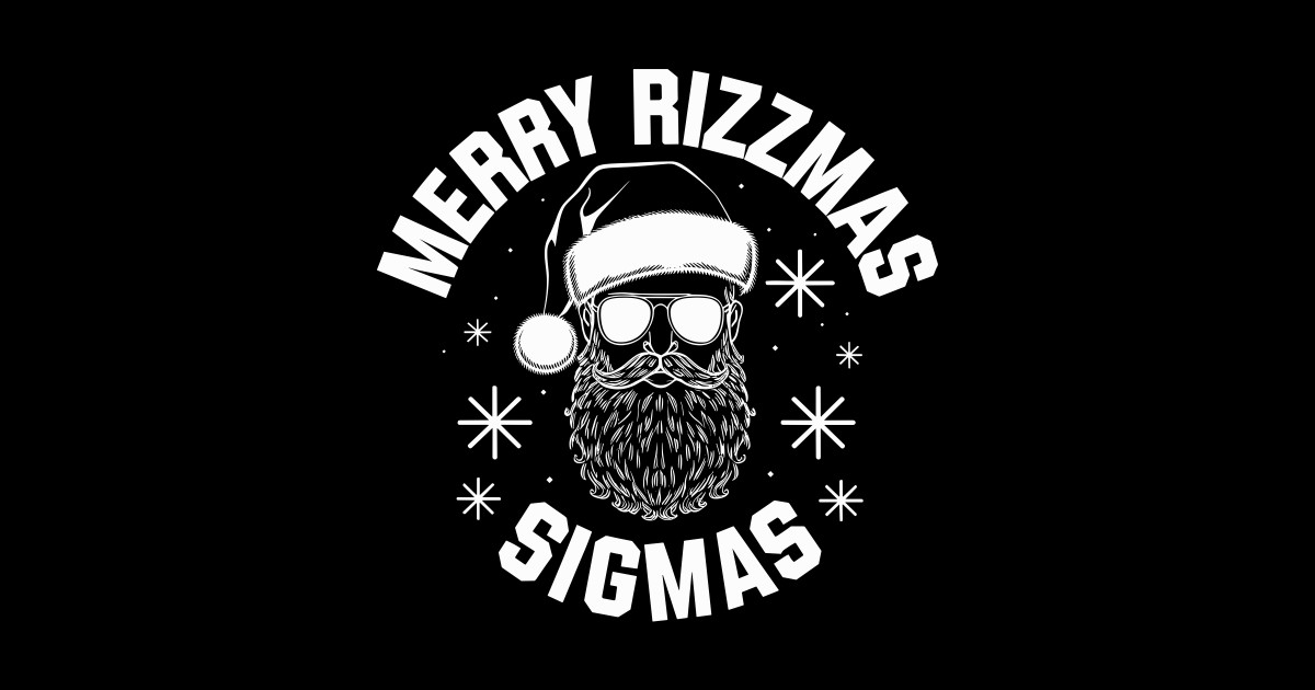 MERRY RIZZMAS SIGMAS SANTA - Christmas - Posters and Art Prints | TeePublic