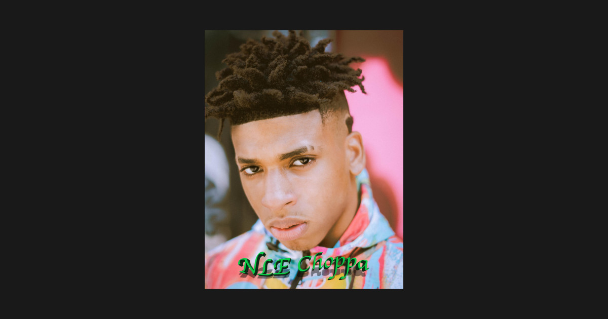 NLE Choppa - Nle Choppa - T-Shirt | TeePublic