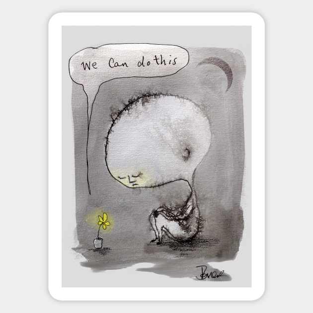 We can do this - We Can Do This - Sticker | TeePublic