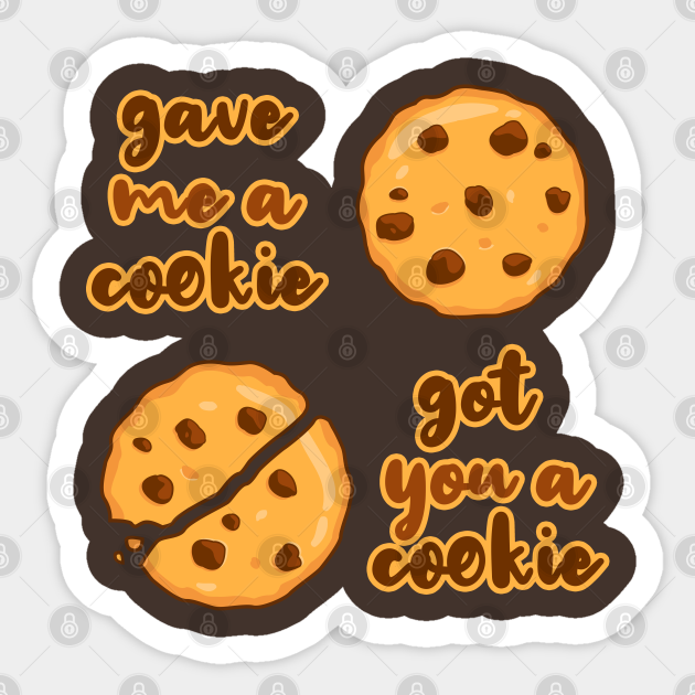 New Girl Gave Me a Cookie, Get You a Cookie - New Girl - Sticker ...