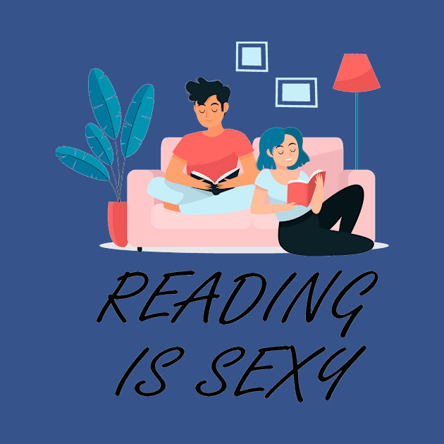 Reading Is Sexy - Reading Is Sexy - T-Shirt sold by Worth Trainor | SKU ...