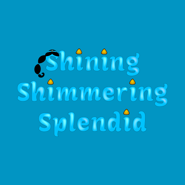 Shining Shimmering Splendid - Jasmine - T-Shirt | TeePublic
