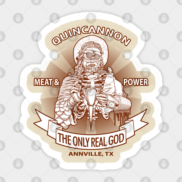 Preachin' to the God of Meat - Preacher - Sticker | TeePublic