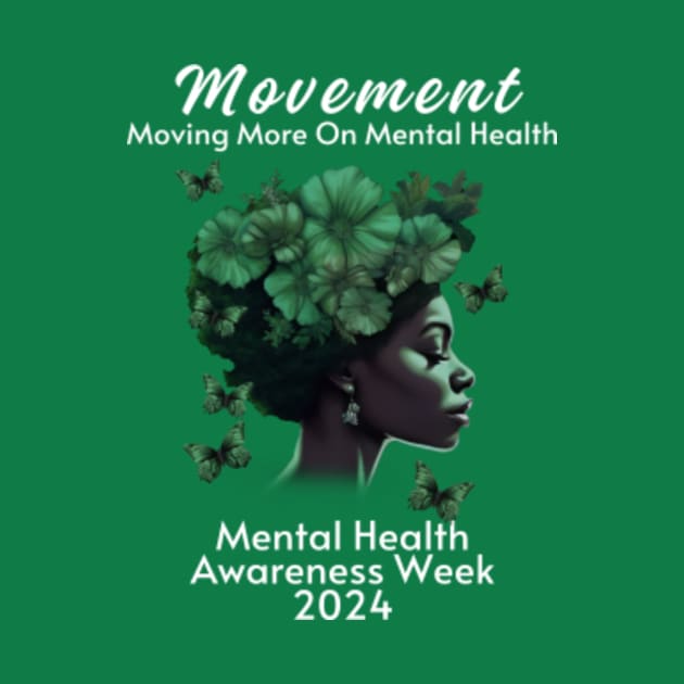 Movement Mental Health Awareness Week 2024 Men Women Kids - Mental ...