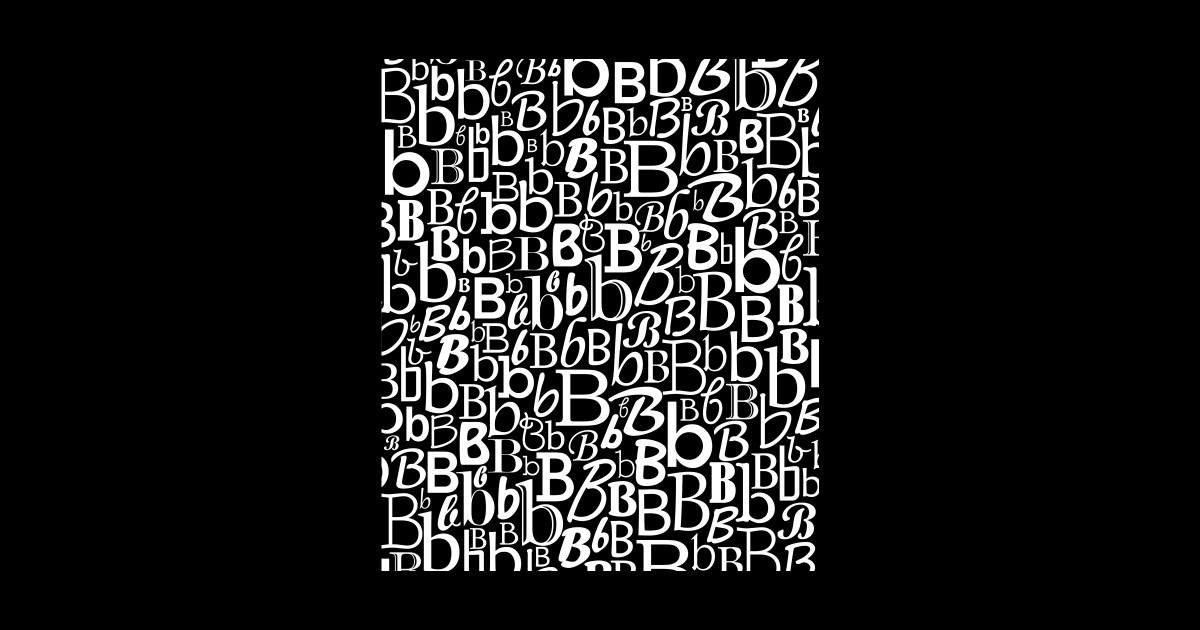 B - Typography (White) - Letter B - Posters and Art Prints | TeePublic