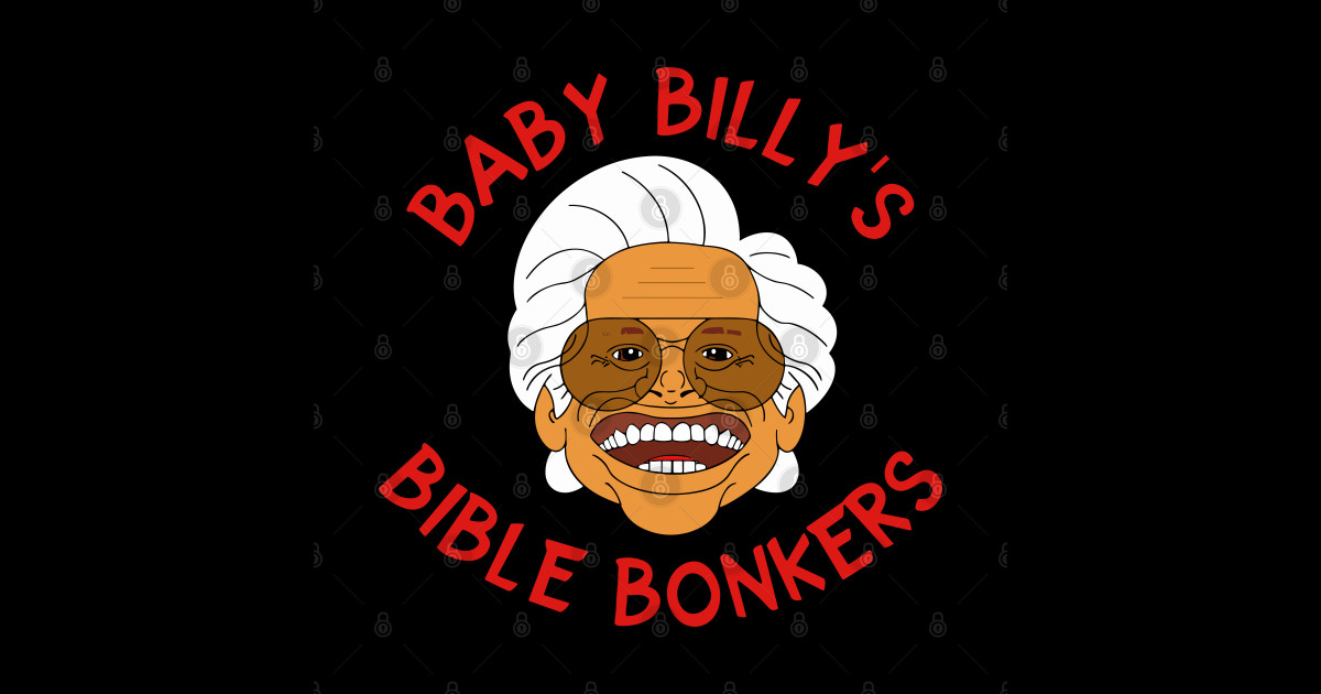 Baby Billy's Bible Bonkers - Baby Billys Bible Bonkers - Sticker ...