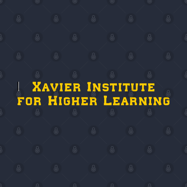 Xavier Institute For Higher Learning - X Men - T-Shirt | TeePublic Xavier Institute For Higher Learning - X Men - T-Shirt | TeePublic